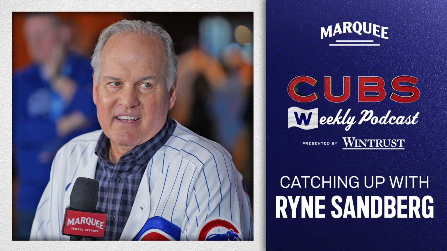 Cubs Weekly Podcast: Hall of Famer Ryne Sandberg | Chicago Cubs News